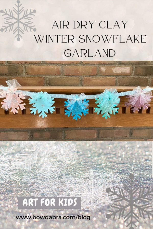 How to Make the Perfect Air Dry Clay Winter Snowflake Garland - Bowdabra